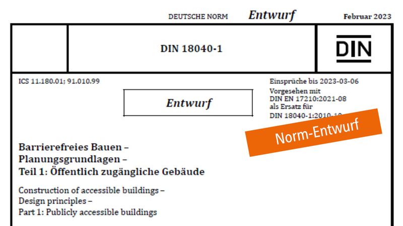 DIN 18040 Teil 1: Öffentliche Gebäude | Norm-Entwurf ist da!