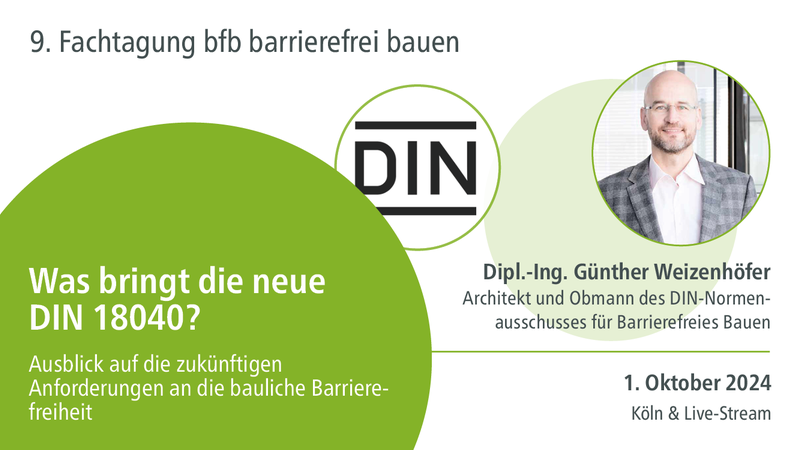 Was bringt die neue DIN 18040? | 9. Fachtagung bfb barrierefrei bauen