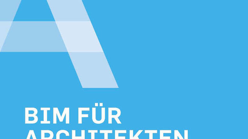 Leitfaden BAK: So geht BIM